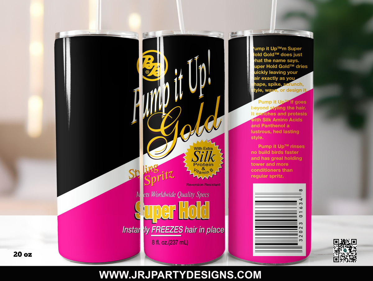 Pump it Up Hair Spray Tumbler – JRJ Party Designs Inc.